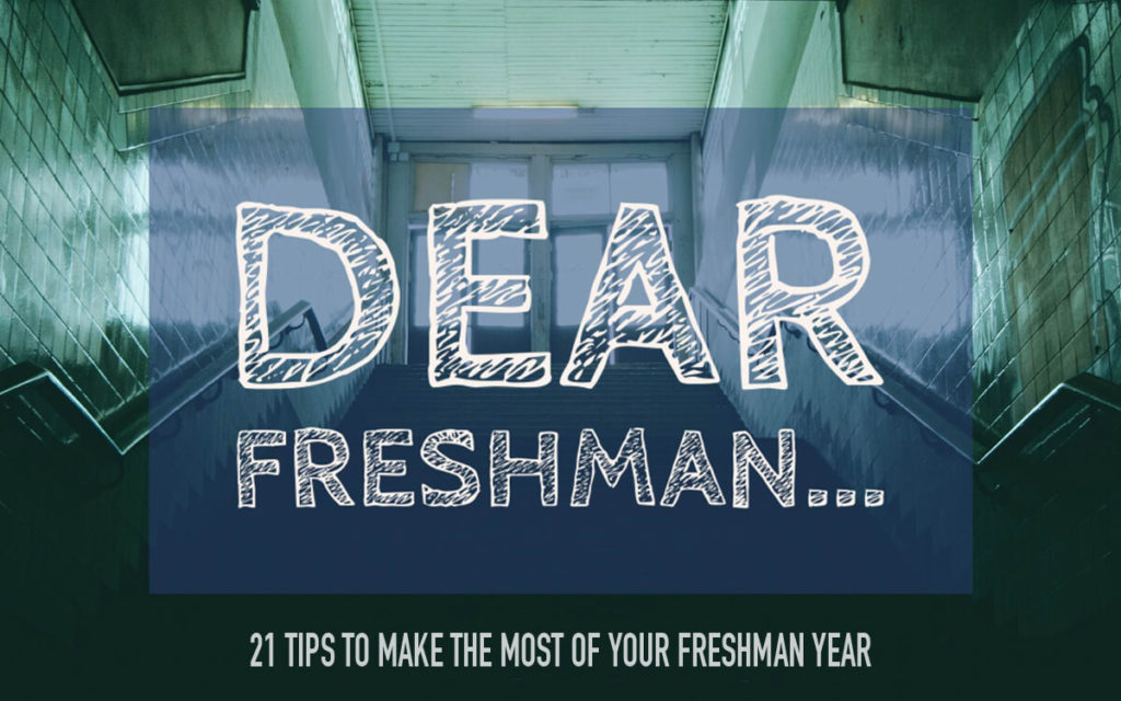 Dear Freshman... - Matt Mizell